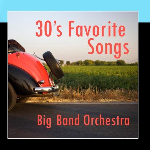 1930s Music Big Band Orchestra Favorite Songs 1930s Music Amazon 1930s Music Big Band Orchestra Favorite Songs 1930s Music Amazon