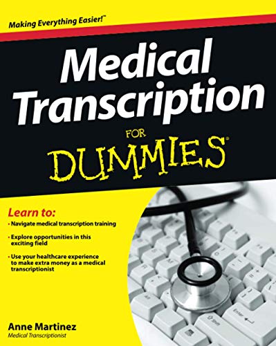 Medical Transcription For Dummies: 9781118343074: Medicine & Health ...