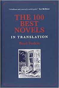 Amazon.com: The 100 Best Novels in Translation (9781903385678): Boyd ...