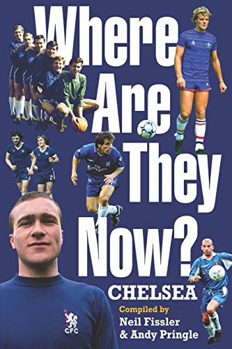 Where Are They Now? Chelsea FC: Pringle, Andy, Fissler, Neil ...