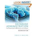 Database Administration: The Complete Guide to DBA Practices and Procedures (2nd Edition ...