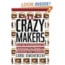 The Crazy Makers: How the Food Industry Is Destroying Our Brains and ...