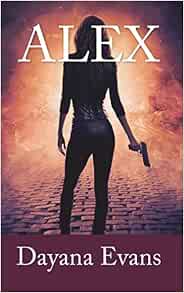 Alex (Croatian Edition): Dayana Evans: 9781537471570: Amazon.com: Books