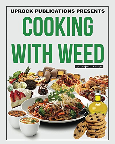 Download Now: Cooking With Weed by Caujuan Mayo PDF - Books ...