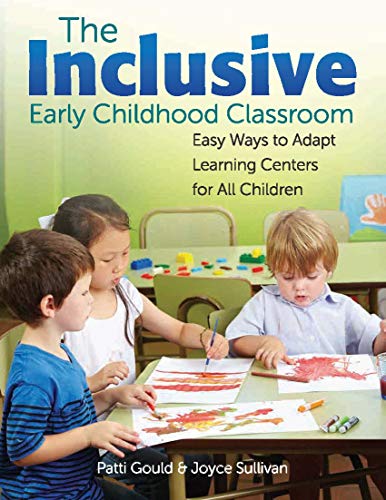 Inclusive Early Childhood Classroom : Gould, Patti, Sullivan, Joyce ...