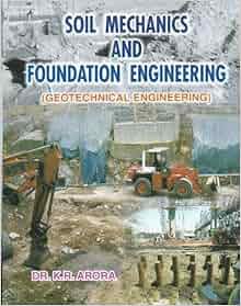 SOIL MECHANICS AND FOUNDATION ENGINEERING: ARORA: 9788180141126: Amazon ...