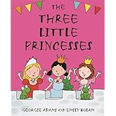Early Reader: The Three Little Princesses: Georgie Adams: 9781842556337 ...