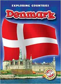 Denmark (Blastoff! Readers: Exploring Countries): Derek Zobel ...