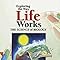 Exploring the Way Life Works: The Science of Biology: The Science of ...