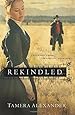 Rekindled (Fountain Creek Chronicles, Book 1): Tamera Alexander ...