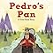 Pedro's Pan: A Gold Rush Story: Lasley, Matthew, Souva, Jacob ...