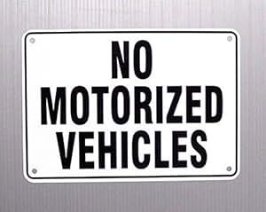 Amazon.com : "NO MOTORIZED VEHICLES" Warning Sign : Patio, Lawn & Garden
