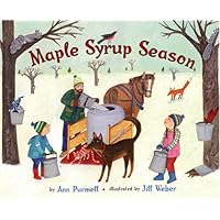 Maple Syrup Season: Purmell, Ann, Weber, Jill: 9780823418916: Amazon ...