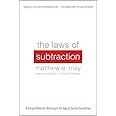 Amazon.com: The Laws of Subtraction: 6 Simple Rules for Winning in the ...