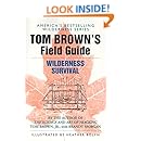 Tom Brown's Field Guide to Wilderness Survival: Tom Brown Jr ...