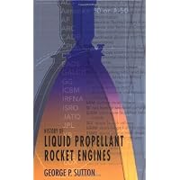 History of Liquid Propellant Rocket Engines: Sutton, George ...