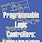 Amazon.com: Programmable Logic Controllers: An Emphasis on Design and ...