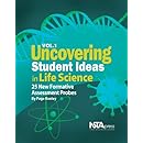 Uncovering Student Ideas in Life Science, Volume 1: 25 New Formative ...
