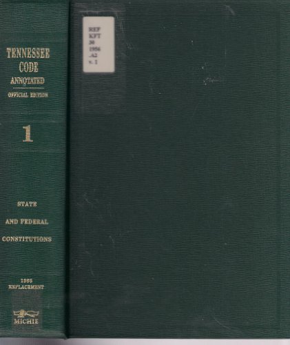 Tennessee Code Annotated: Official Edition (State and Federal ...