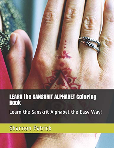 LEARN the SANSKRIT ALPHABET Coloring Book: Learn the Sanskrit Alphabet ...