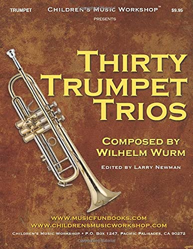 Amazon - Thirty Trumpet Trios: by Wilhelm Wurm: Newman, Mr. Larry E ...