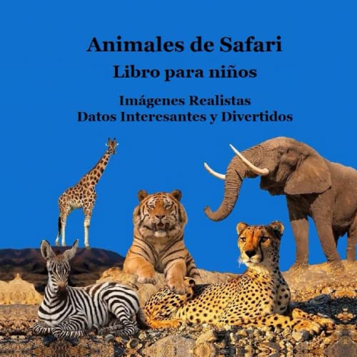 Libro infantil de animales de Safari con imágenes realistas: Gran ...