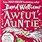 Amazon.com: Awful Auntie: 9780007453627: Walliams, David: Books