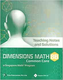 Dimensions Math 8B Teaching Notes & Solutions (Common Core): Dimentions ...