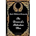 The Dream of a Ridiculous Man: By Fyodor Mikhailovich Dostoyevsky ...