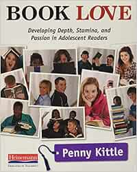 Book Love: Developing Depth, Stamina, and Passion in Adolescent Readers ...