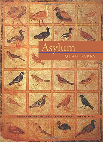 Asylum (Pitt Poetry Series): Barry, Quan: 9780822957690: Amazon.com: Books