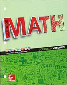 Amazon.com: Glencoe Math 2016, Course 2 Student Edition, Volume 2: 9780076683192: McGraw Hill: Books