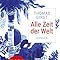 Alle Zeit der Welt : Girst, Thomas: Amazon.de: Bücher