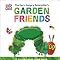 Amazon.com: The Very Hungry Caterpillar's Garden Friends: A Touch-and ...