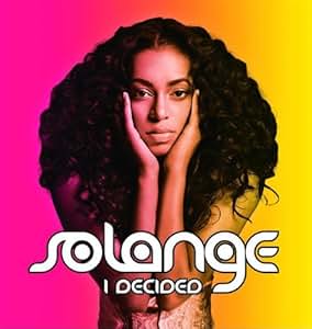 Solange - I Decided - Amazon.com Music