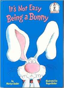 It's Not Easy Being a Bunny (I Can Read It All By Myself, Beginner ...