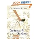Seduced by Sunday (Weekday Brides): Catherine Bybee: 9781477827772 ...