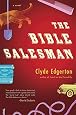The Bible Salesman: A Novel: Edgerton, Clyde: 9780316117517: Amazon.com ...