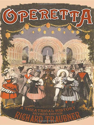 Operetta: A Theatrical History (Routledge Studies in Musical Genres ...
