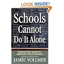 Schools Cannot Do It Alone: Jamie Robert Vollmer: 9780982756904: Amazon ...