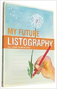 My Future Listography: All I Hope to Do in Lists: Lisa Nola ...