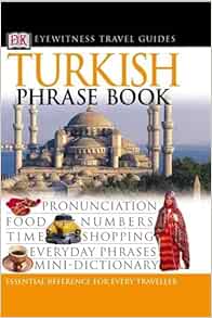 Turkish Phrase Book (Eyewitness Travel Guides Phrase Books): DK ...