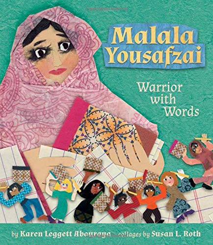 Malala Yousafzai: Warrior with Words: Karen Leggett Abouraya, Susan L ...