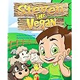 Steven the Vegan: Bodenstein, Dan, Robrahn, Ron: 9780984322893: Amazon ...