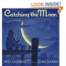 Catching the Moon: Myla Goldberg, Chris Sheban: 9780615822723: Amazon ...