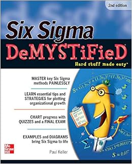 Amazon.com: Six Sigma Demystified, 2nd Edition: 9780071746793: Keller ...