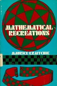 Mathematical Recreations (Dover Science... book by Maurice Kraitchik