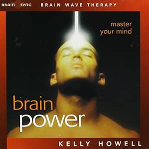 Brain Sync (Kelly Howell) - Brain Power - Amazon.com Music