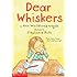 Dear Whiskers: Ann Whitehead Nagda, Stephanie Roth Sisson ...