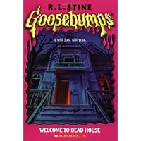 Welcome to Dead House (Goosebumps Series): Stine, R.L.: 9780439568470 ...
